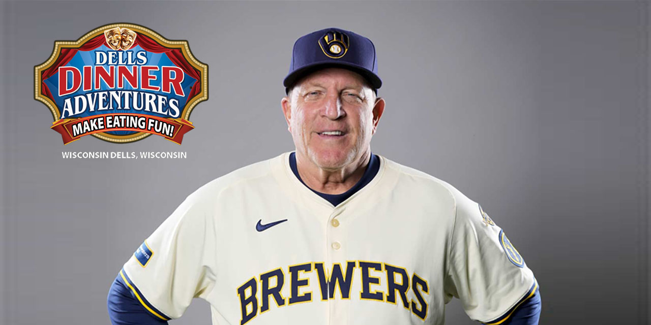 Meet Brewers Manager Pat Murphy at Dells Dinner Adventures